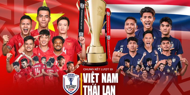 Nhận định Thái Lan vs Việt Nam - Trận chiến lịch sử tại AFF Cup 2024 - bongdai